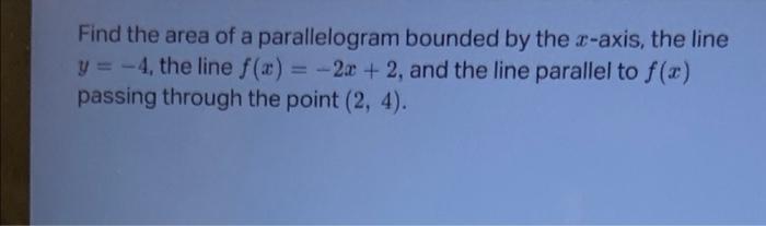 Solved Find the area of a parallelogram bounded by the | Chegg.com