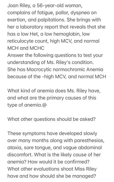 Solved Joan Riley, a 56-year-old woman, complains of | Chegg.com