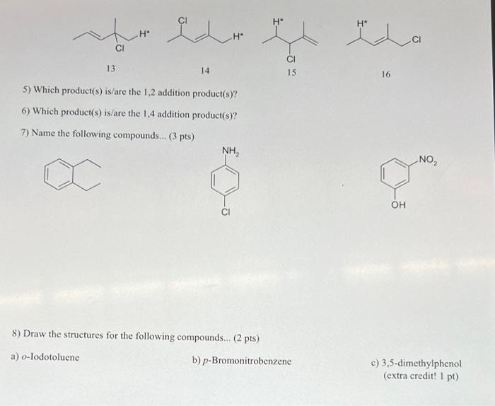 Solved 13 14 15 16 5) Which product(s) is/are the 1,2 | Chegg.com