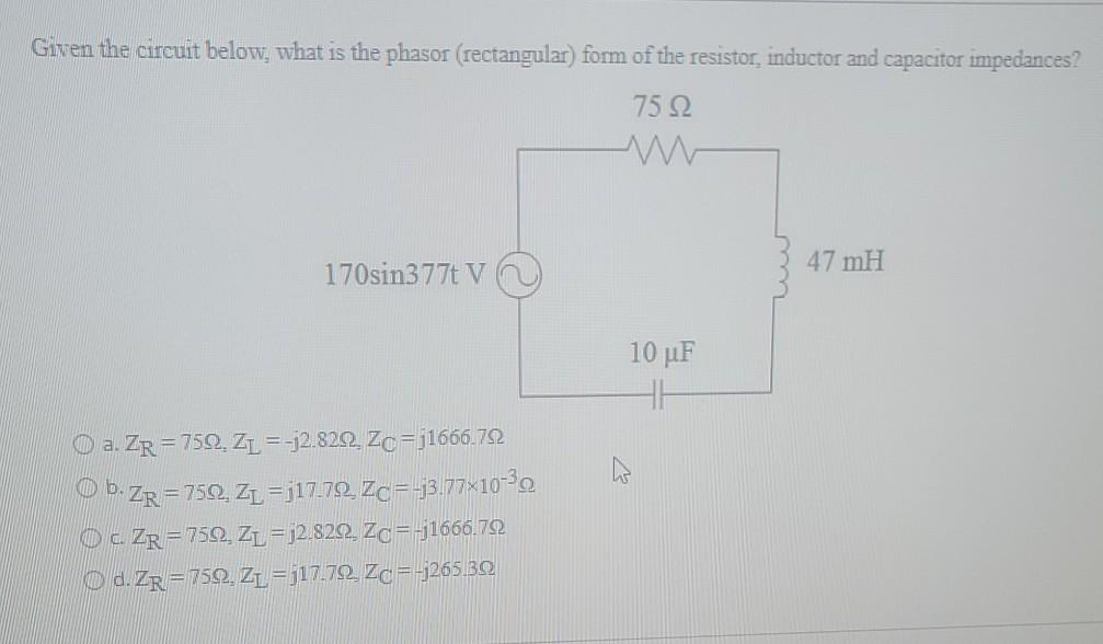 Solved Given the circuit below, what is the phasor | Chegg.com