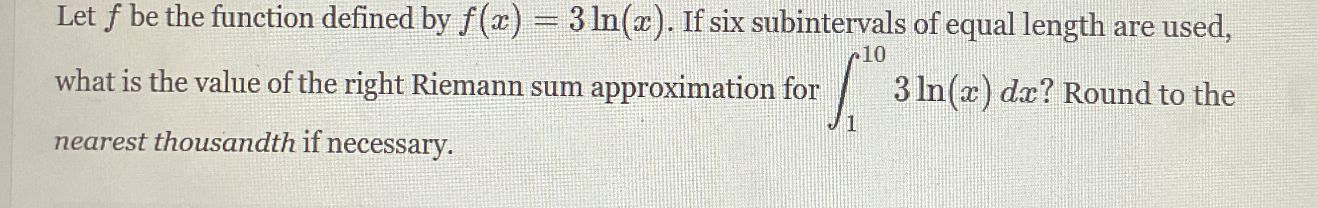 Solved Let f ﻿be the function defined by f(x)=3ln(x). ﻿If | Chegg.com