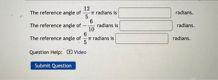 Solved The reference angle of 512π radians is radians. The | Chegg.com