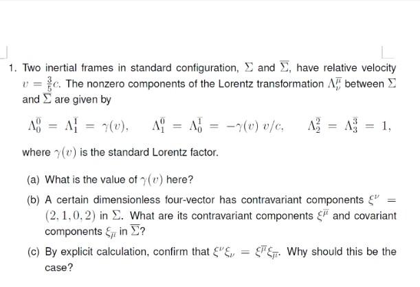 Solved 1. Two inertial frames in standard configuration, and | Chegg.com