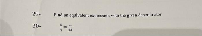 Solved 29- Find an equivalent expression with the given | Chegg.com