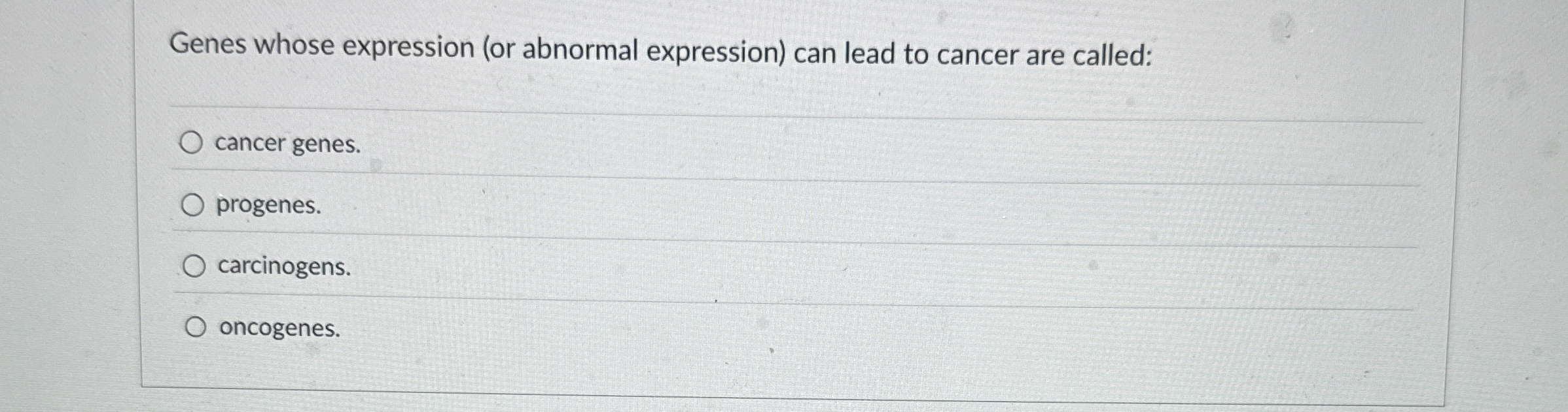 Solved Genes whose expression (or abnormal expression) ﻿can | Chegg.com
