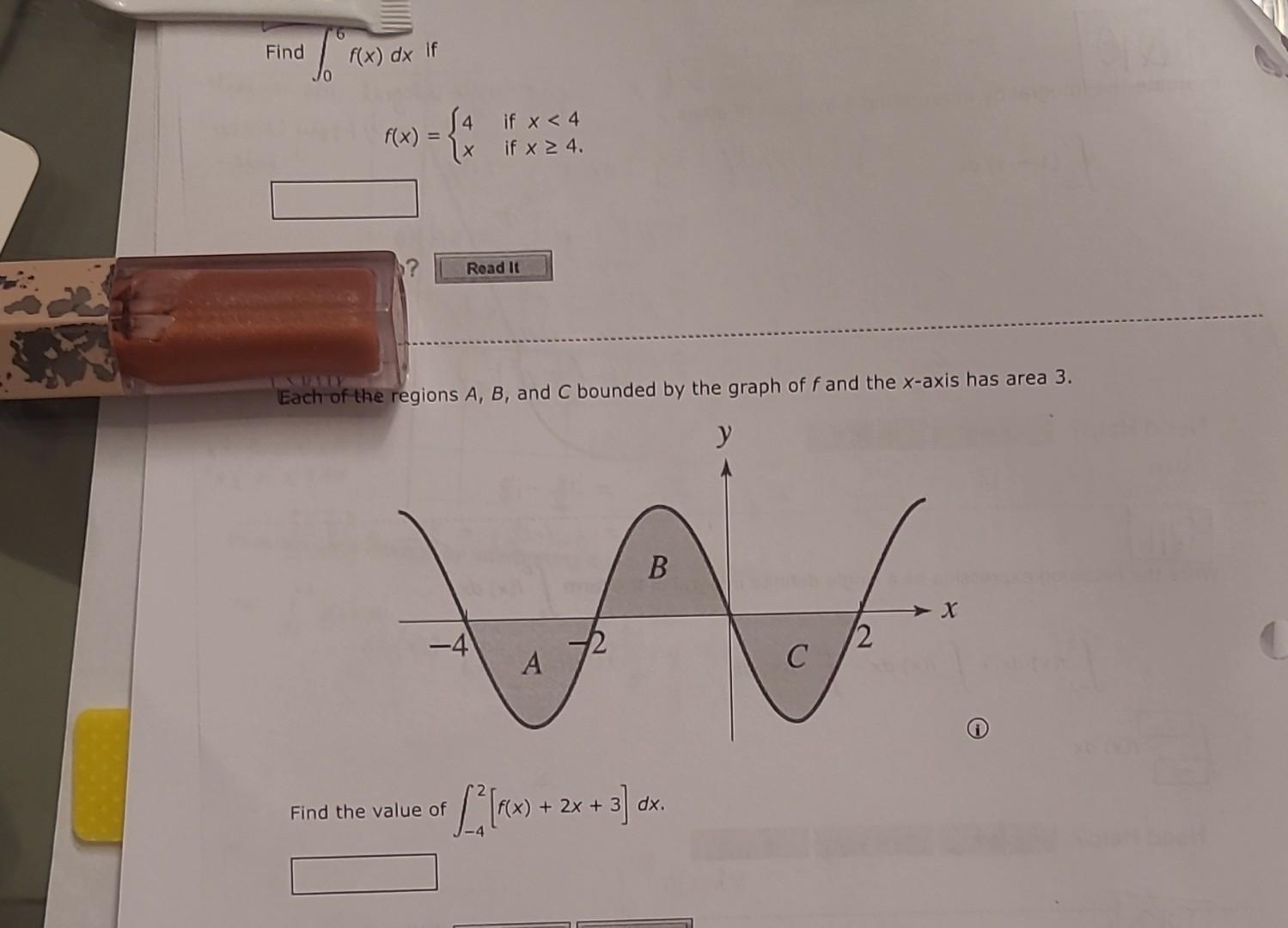 Solved Find ∫06f(x)dx if f(x)={4x if x