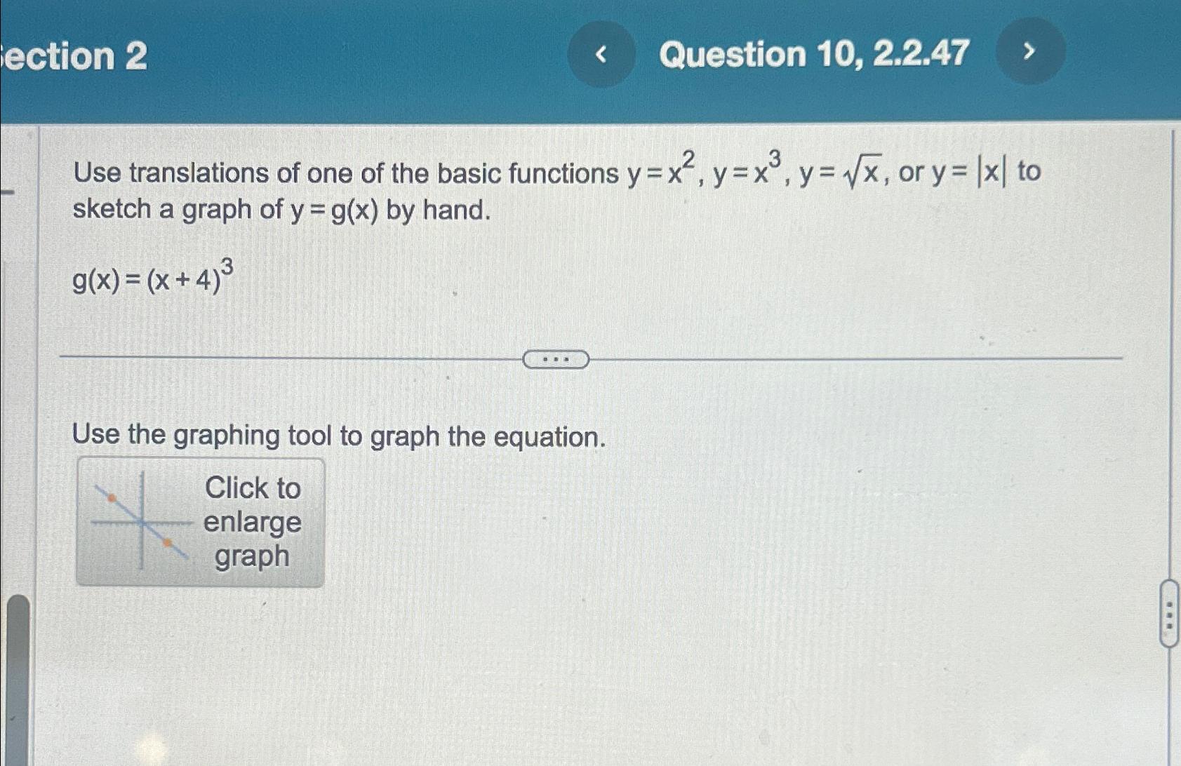 Solved ection 2Question 10, 2.2.47Use translations of one of | Chegg.com