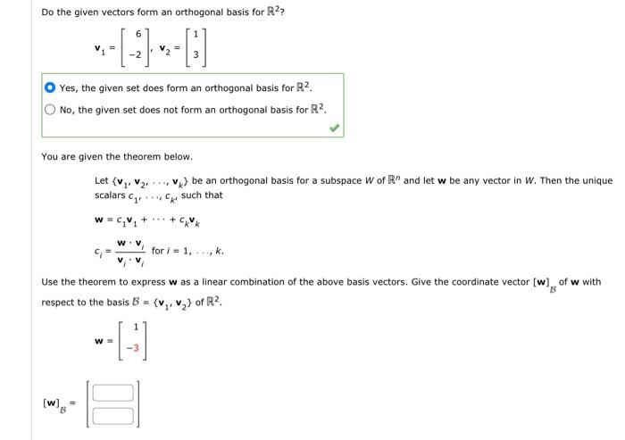 Solved Do the given vectors form an orthogonal basis for R2 | Chegg.com