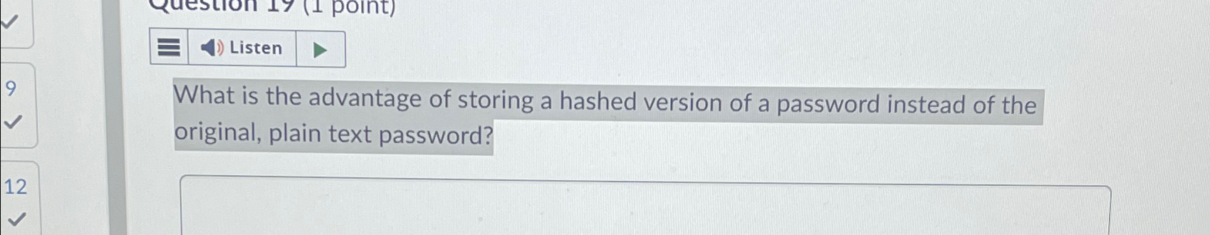 Solved What is the advantage of storing a hashed version of | Chegg.com