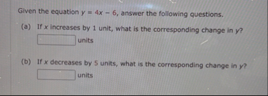Solved Given the equation y=4x-6, ﻿answer the following | Chegg.com