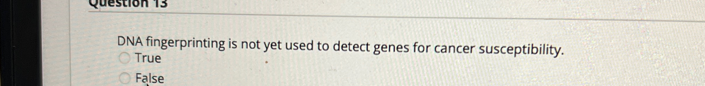 Solved DNA fingerprinting is not yet used to detect genes | Chegg.com