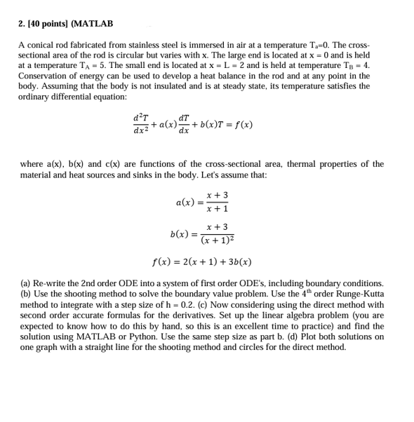 Solved [40 ﻿points] (MATLAB)A conical rod fabricated from | Chegg.com