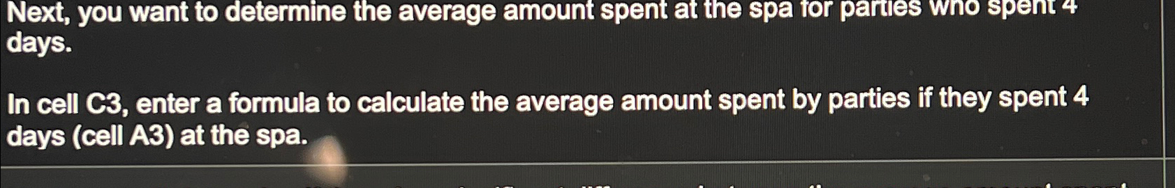 Solved Next, you want to determine the average amount spent | Chegg.com