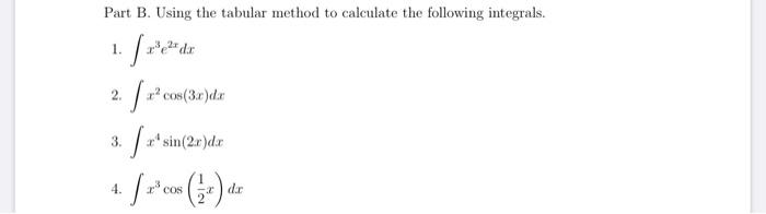 Solved Part B. Using the tabular method to calculate the | Chegg.com