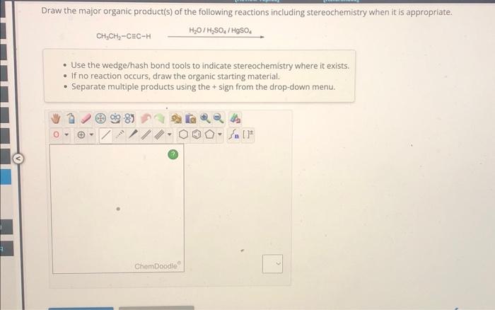 Solved Draw the predominant product(s) of the following | Chegg.com