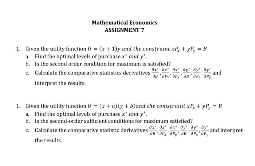Solved Mathematical EconomicsASSIGNMENT 7Given the utility | Chegg.com