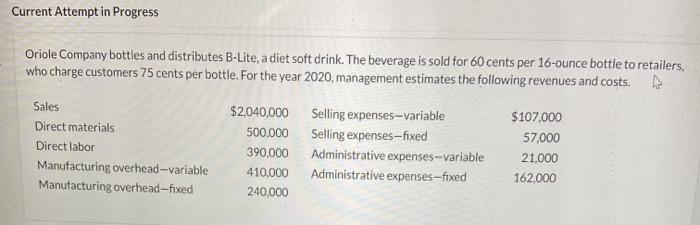 Solved Current Attempt in Progress Oriole Company bottles | Chegg.com