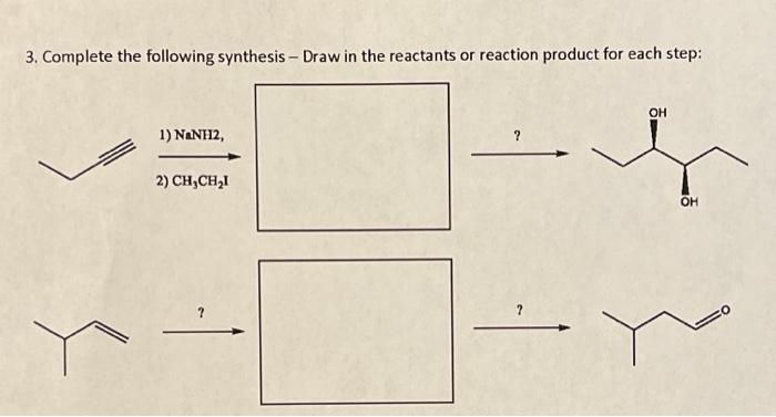 Solved Complete the following synthesis. Draw in the | Chegg.com