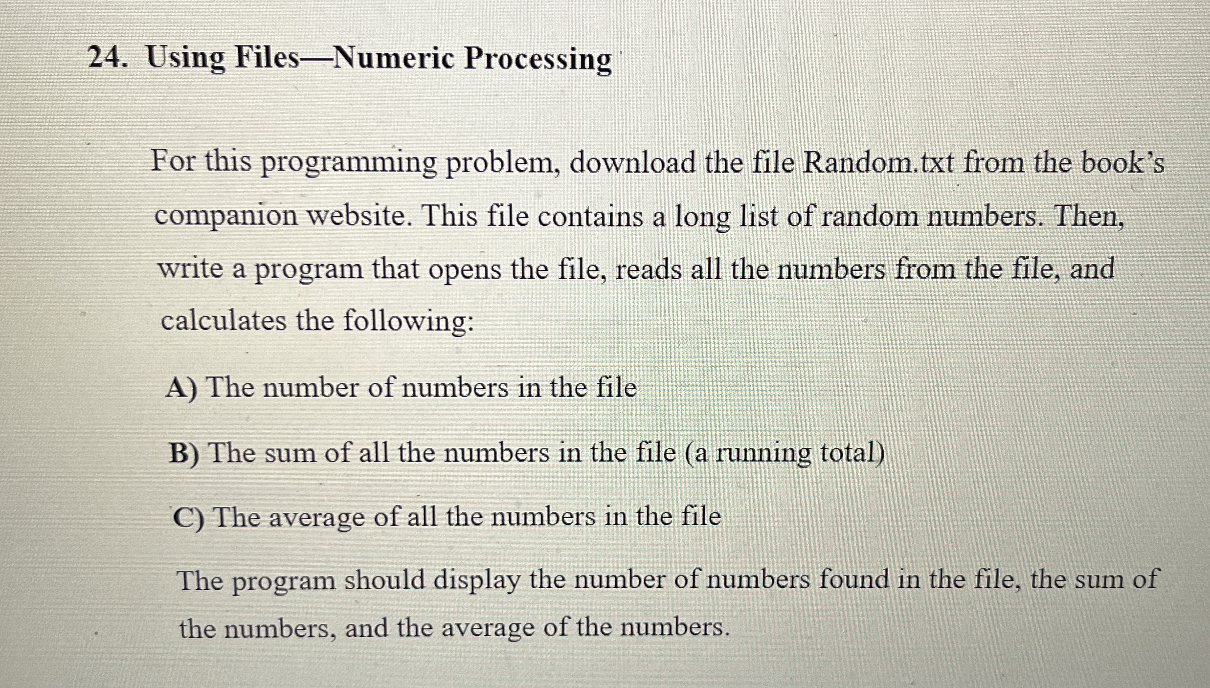 Solved Using Files-Numeric ProcessingFor this programming | Chegg.com