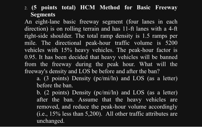Solved 2. (5 points total) HCM Method for Basic Freeway | Chegg.com