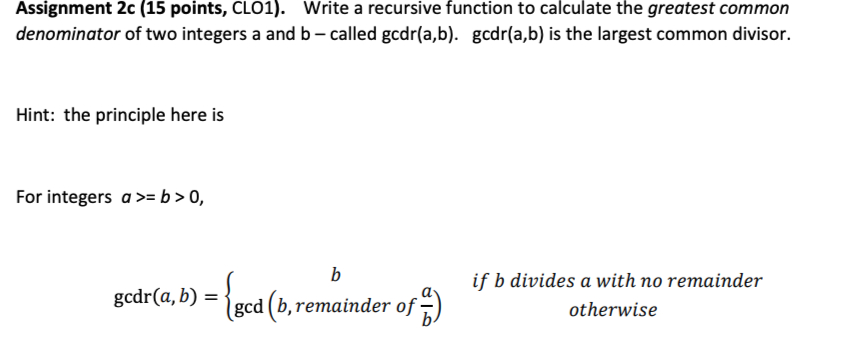 Solved Write a recursive function to calculate the greatest | Chegg.com