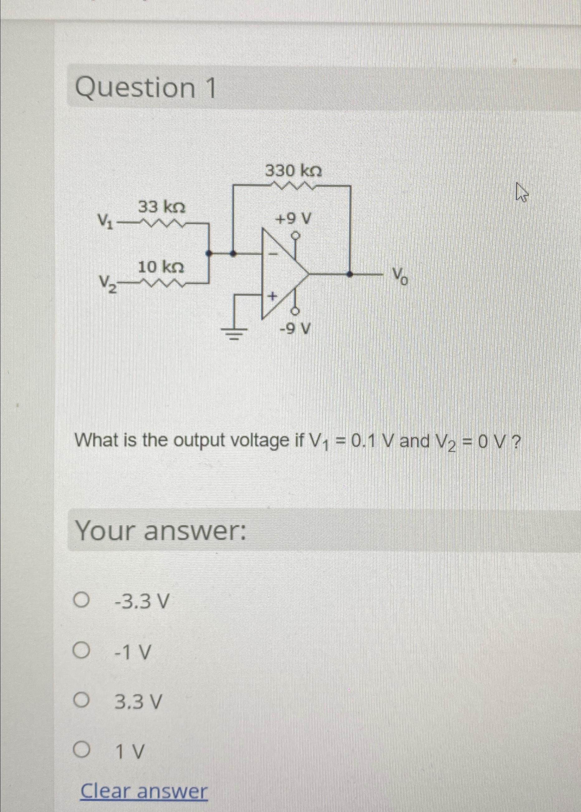 Solved Question 1What is the output voltage if V1=0.1V ﻿and | Chegg.com