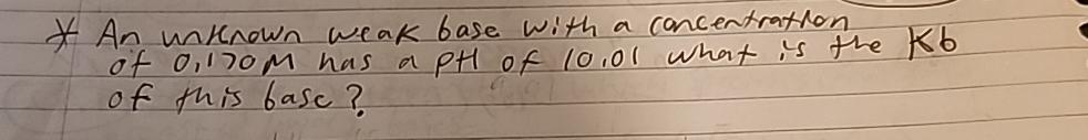 Solved An unknown weak base with a concentration of 0.170M | Chegg.com