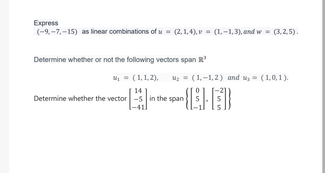 Solved Express(-9,-7,-15) ﻿as linear combinations of | Chegg.com