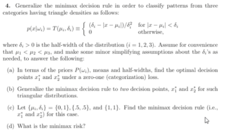 Solved Generalize the minimax decision rule in ﻿order to | Chegg.com