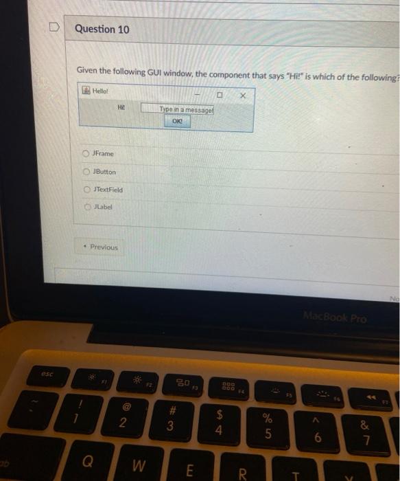 Solved Question 10 Given the following GUI window, the | Chegg.com