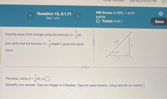 Solved Find the area of the triangle using the formula | Chegg.com