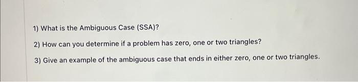 Solved 1) What is the Ambiguous Case (SSA)? 2) How can you | Chegg.com