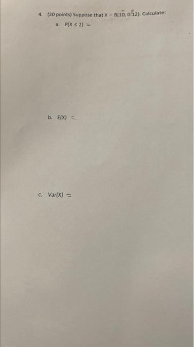 Solved 4. (20 points) Suppose that x−8(10,0,12). Calculate: | Chegg.com