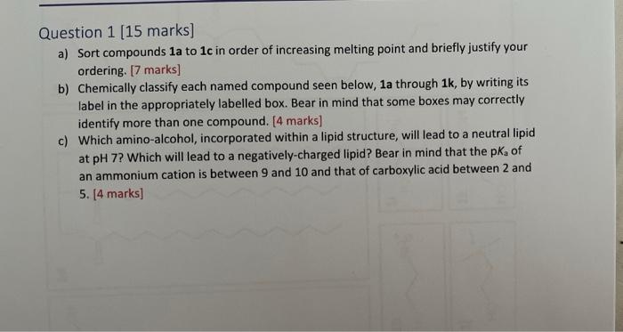 Solved Question 1 [15 marks] a) Sort compounds 1a to 1c in | Chegg.com