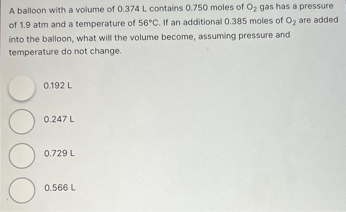 Solved A balloon with a volume of 0.374 L contains 0.750 | Chegg.com