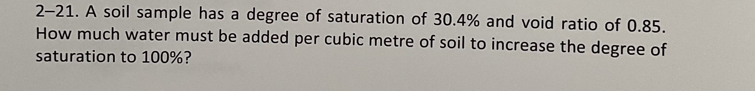 Solved 2-21. ﻿A soil sample has a degree of saturation of | Chegg.com