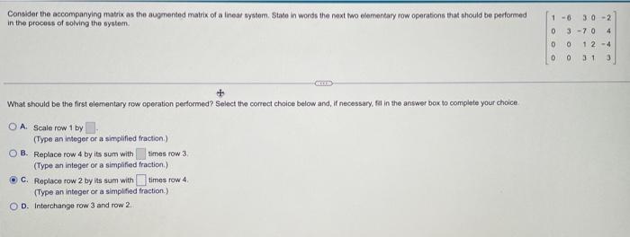 Solved Consider the accompanying matrix as the augmented | Chegg.com