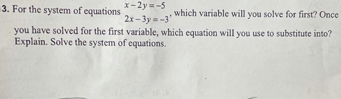 Solved 3. For the system of equations x-2y = -5 which | Chegg.com