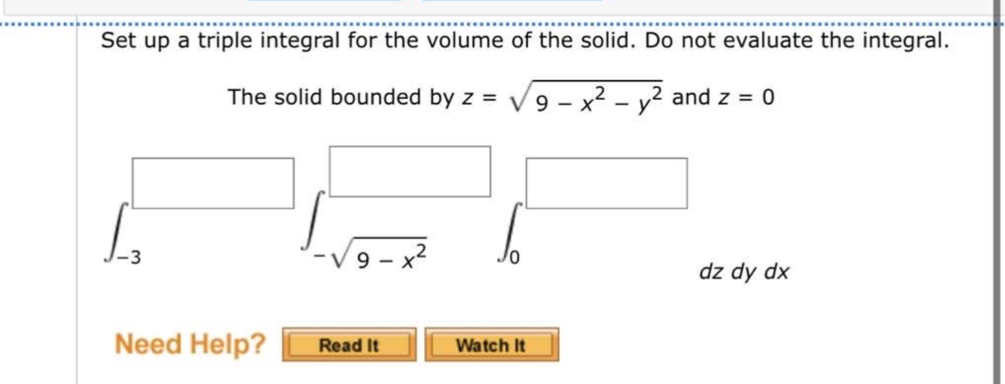 Solved Set up a triple integral for the volume of the solid. | Chegg.com