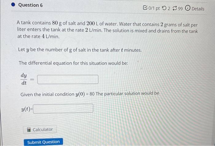 Solved A tank contains 80 g of salt and 200 L of water. | Chegg.com