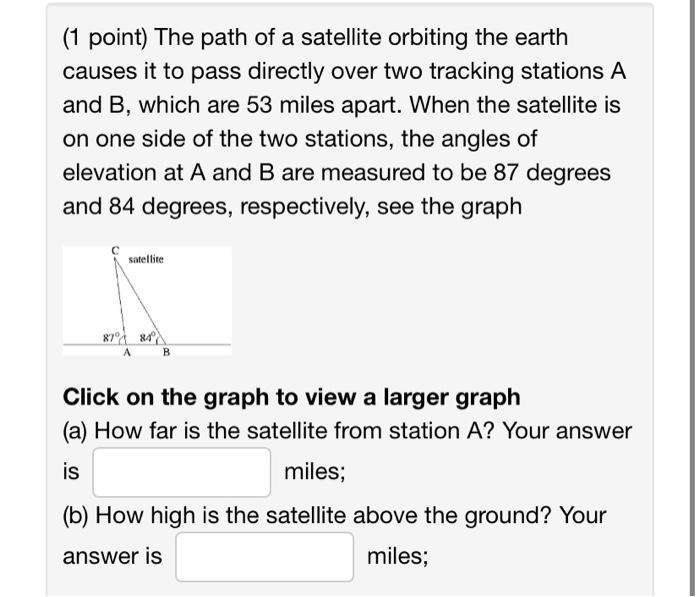 Solved (1 point) The path of a satellite orbiting the earth | Chegg.com
