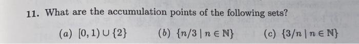 Solved 11. What are the accumulation points of the following | Chegg.com