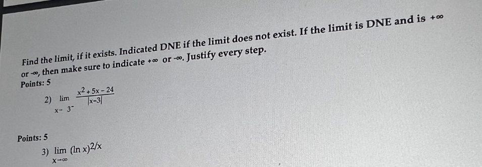 Solved Find the limit, ﻿if it exists. Indicated DNE if the | Chegg.com