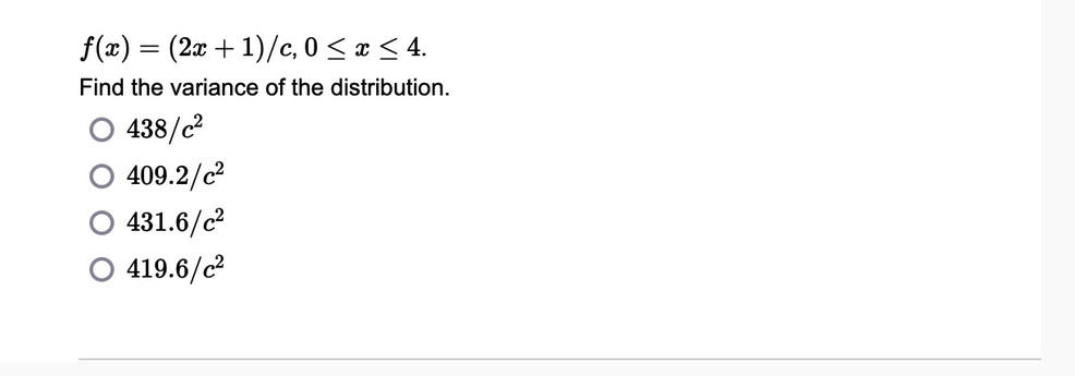 Solved f(x)=2x+1c,0≤x≤4.Find the variance of the | Chegg.com