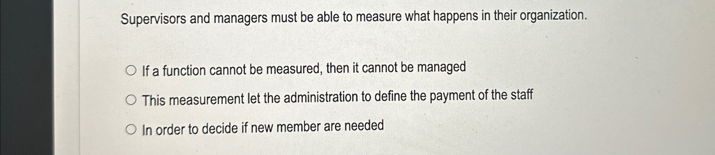 Solved Supervisors and managers must be able to measure what | Chegg.com