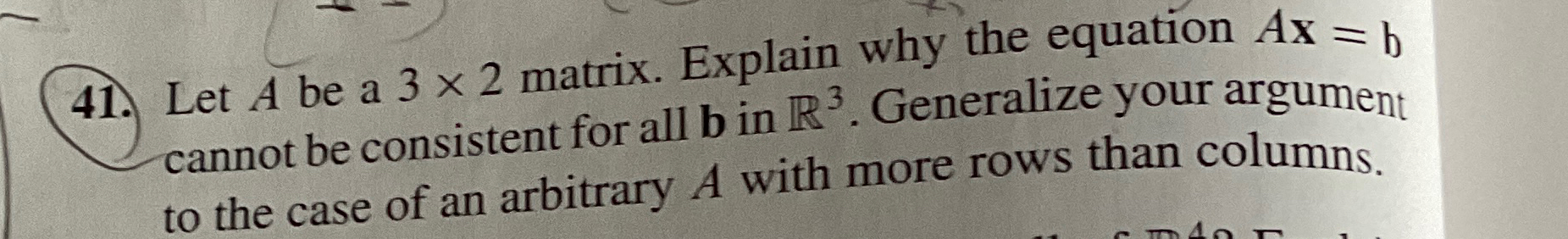 Solved Let A ﻿be a 3×2 ﻿matrix. Explain why the equation | Chegg.com