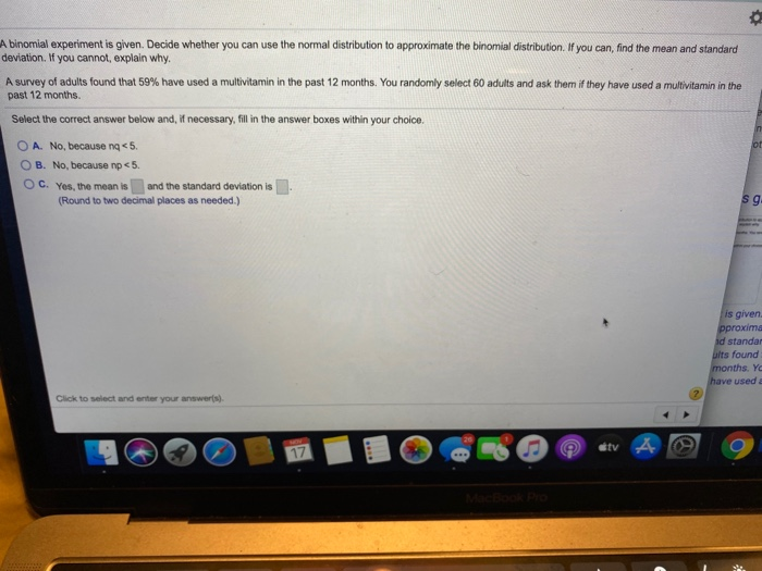 Solved A binomial experiment is given. Decide whether you | Chegg.com