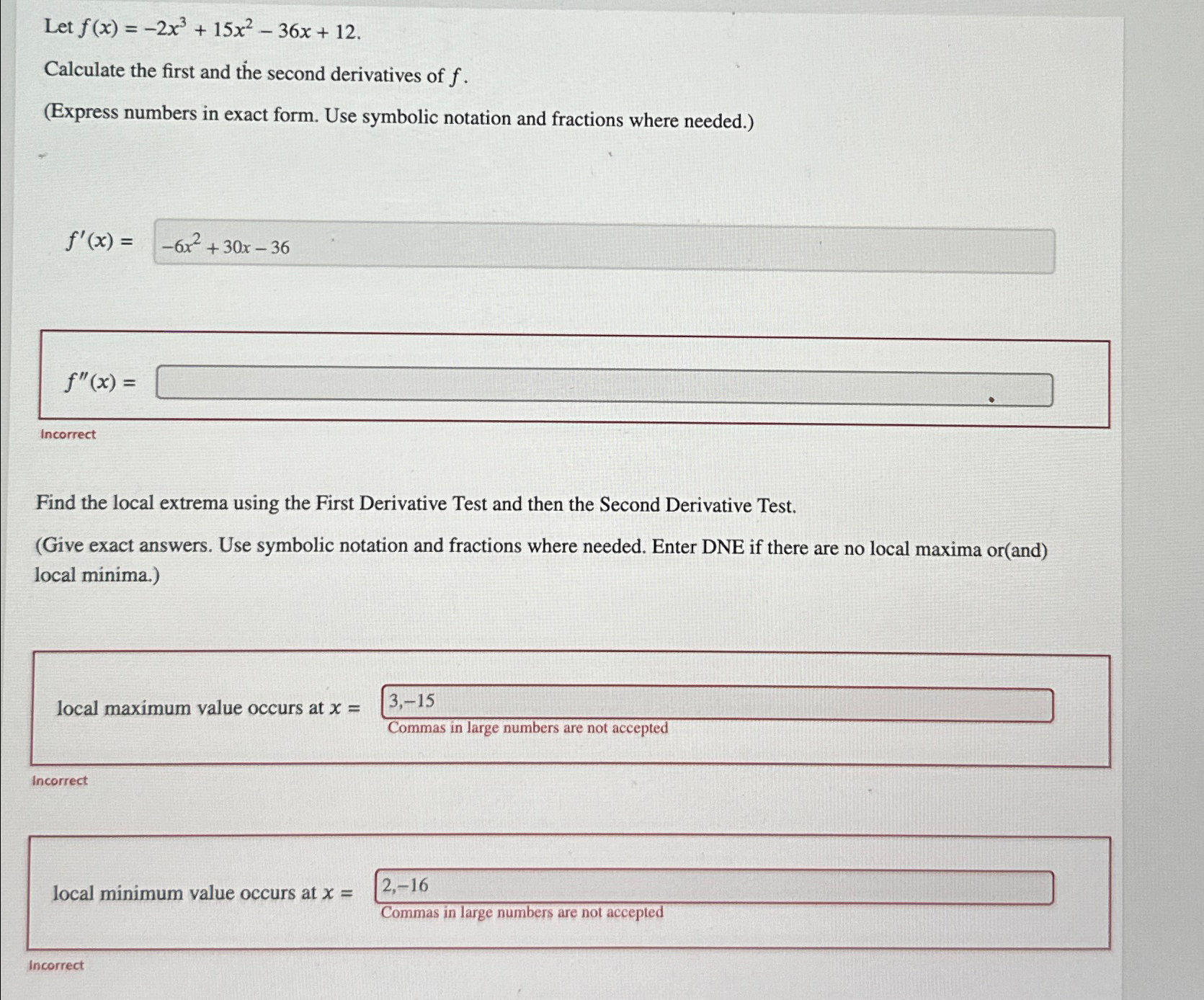 Solved Let f(x)=-2x3+15x2-36x+12Calculate the first and the | Chegg.com