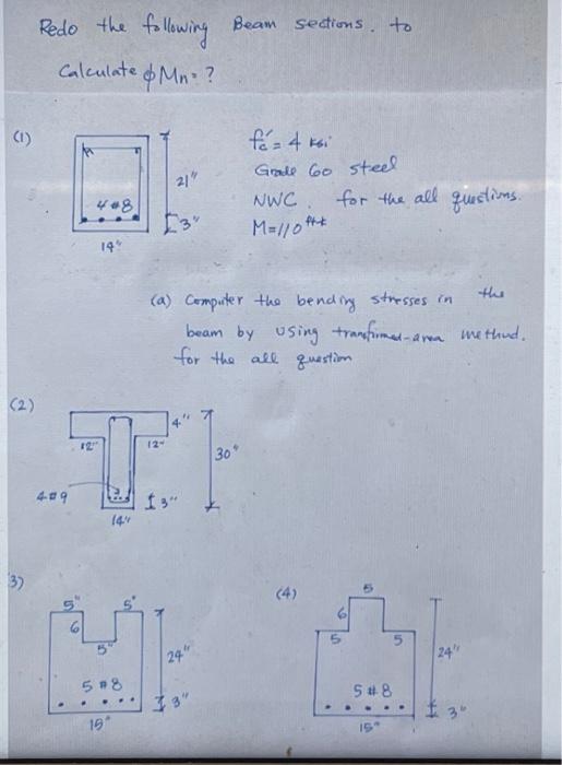 Solved Redo the following Beam sections. to Calculate ϕMn= ? | Chegg.com