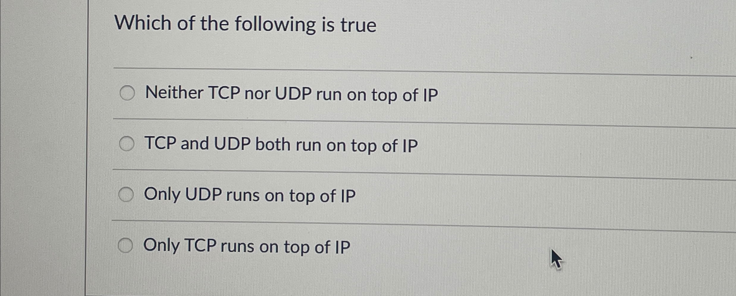 Solved Which of the following is trueq,Neither TCP nor UDP | Chegg.com